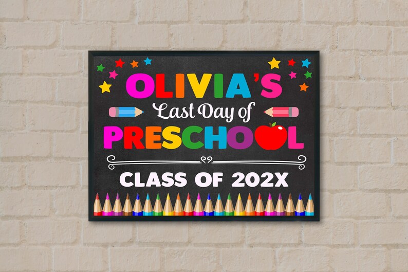 Editable Last Day of Preschool Sign Template With Name, End of School ...