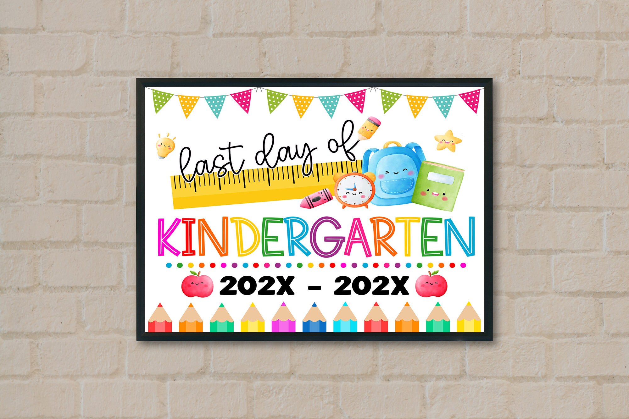 Last Day of Kindergarten Sign Template Editable, Printable Kinder End ...