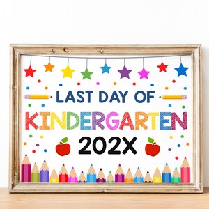 Last Day of Kindergarten Sign Template, Editable Kinder End of School ...