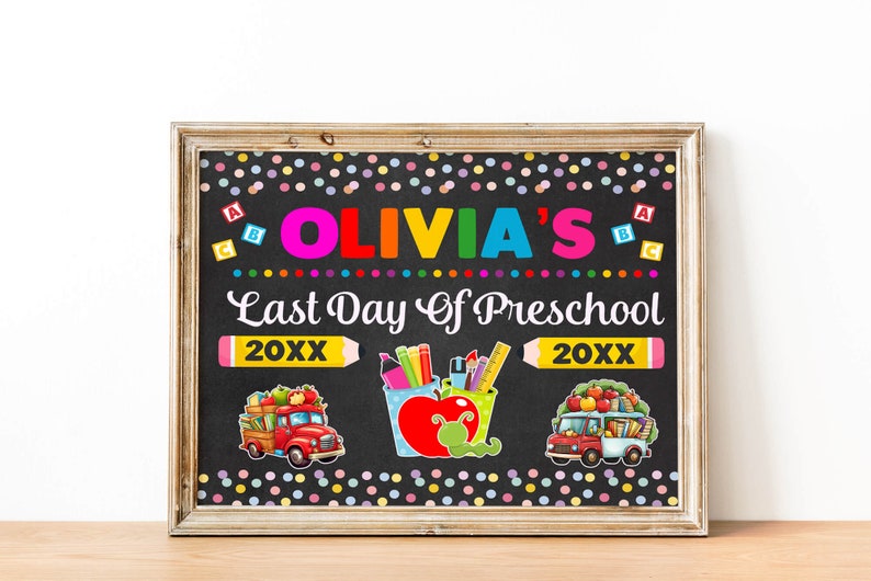 Editable Last Day of Preschool Sign, Printable End of School Year Sign ...
