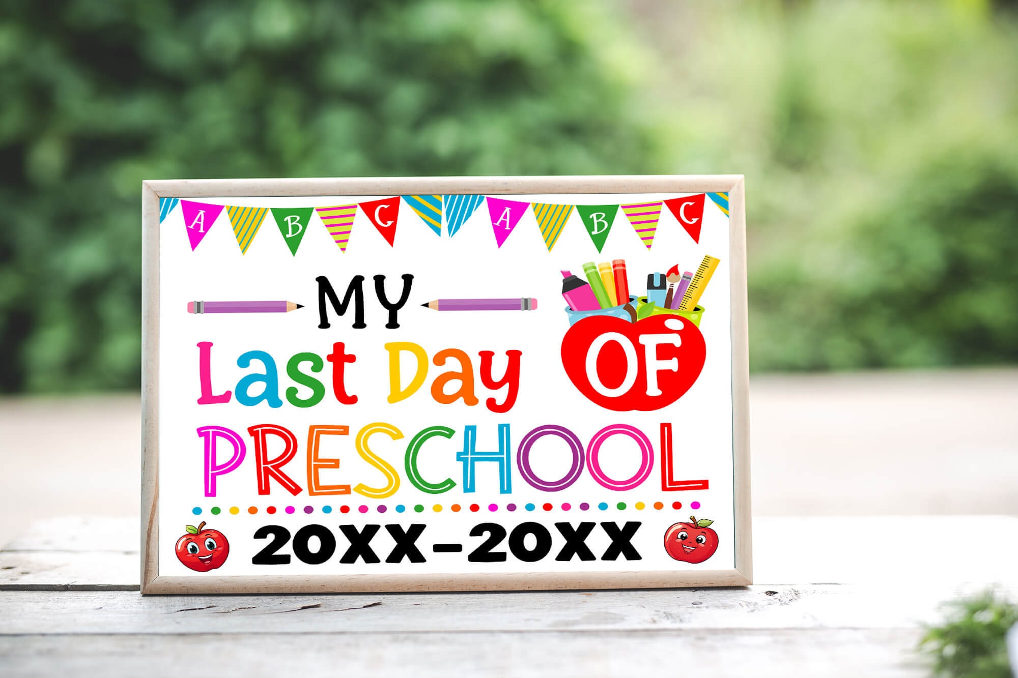 Editable End of School Year Sign, My Last Day of Preschool Sign, School ...