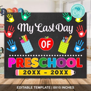 End of School Year Sign Template, Editable Last Day of Preschool Sign ...