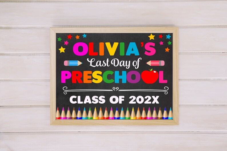 Editable Last Day of Preschool Sign Template With Name, End of School ...