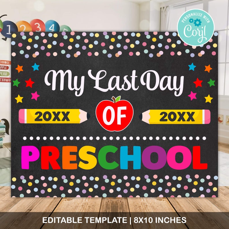 Editable Last Day of Preschool Sign, Printable End of School Year ...