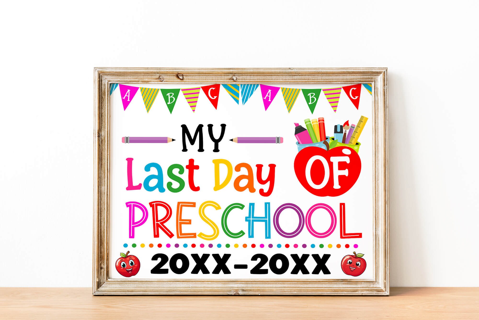 Editable End of School Year Sign, My Last Day of Preschool Sign, School ...