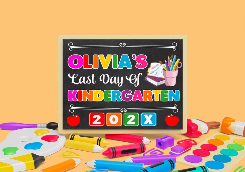 Editable Last Day of Kindergarten With Name Sign Template, Kinder End ...