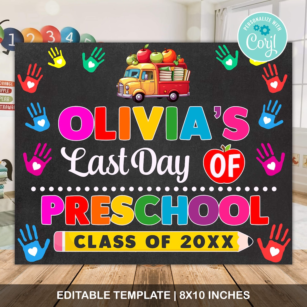 Editable Last Day of Preschool Sign, End of School Year Sign With Name ...