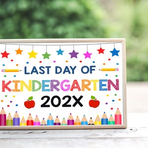 Last Day of Kindergarten Sign Template, Editable Kinder End of School ...