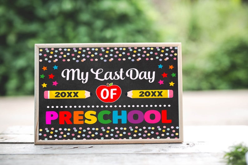 Editable Last Day of Preschool Sign, Printable End of School Year ...