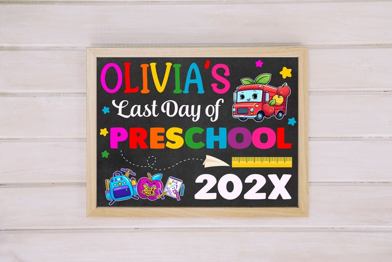 Editable Last Day of Preschool Sign, DIY School Print, Personalized ...