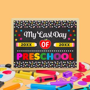 Editable Last Day of Preschool Sign, Printable End of School Year ...