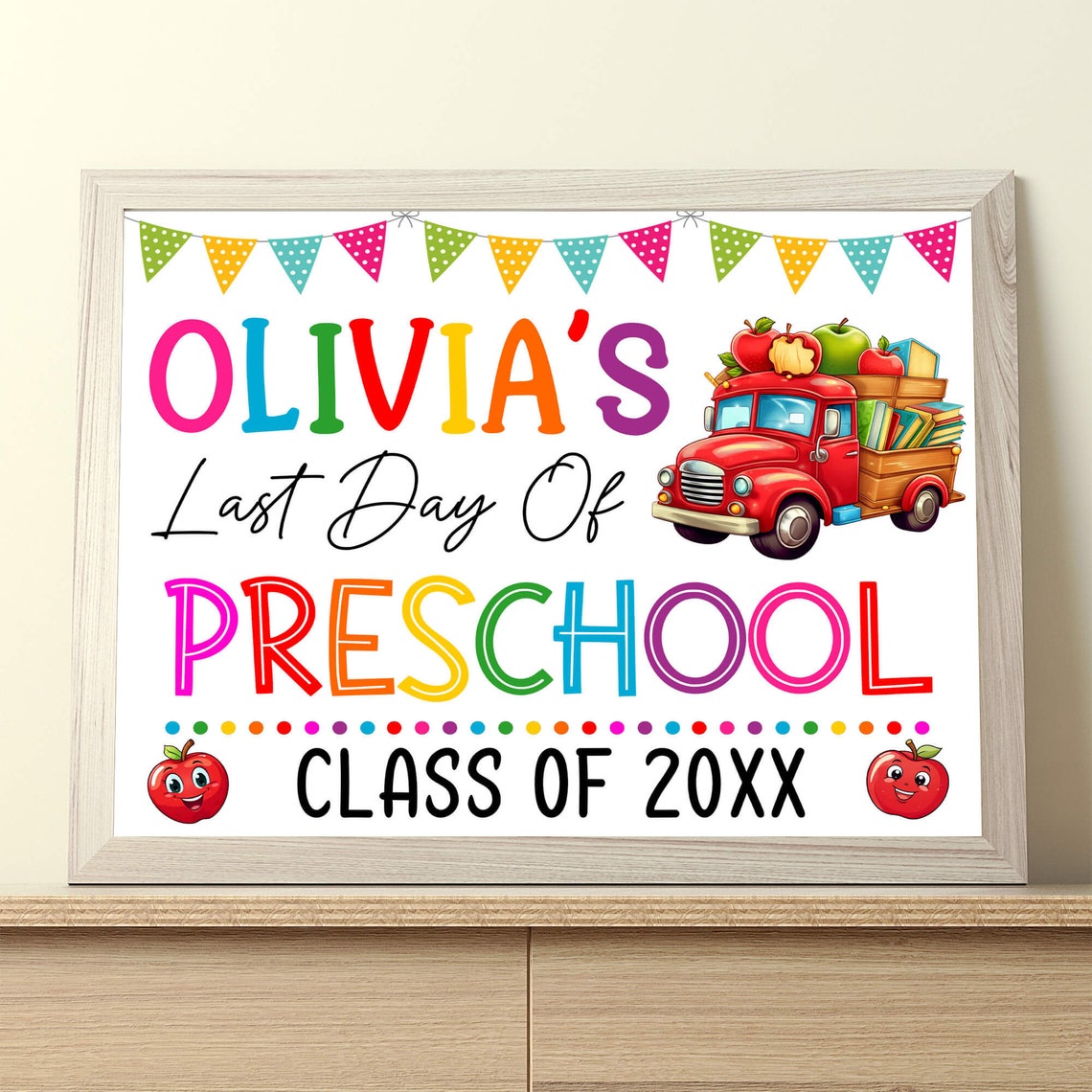 Editable End of School Year Sign, Last Day of Preschool Sign With Name ...