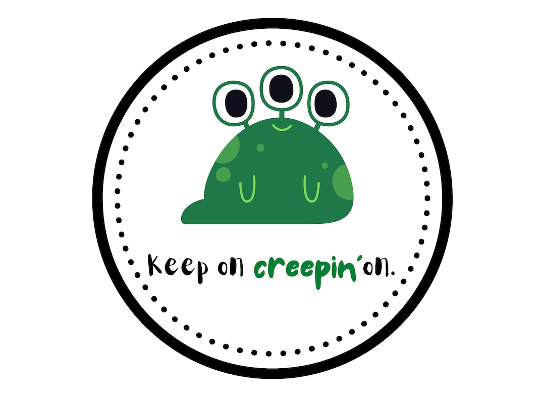 Keep on CREEPIN' on PNG - Etsy