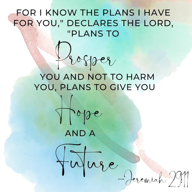 I Know the Plans I Have for You - Jeremiah 29 - Inspirational Christian ...