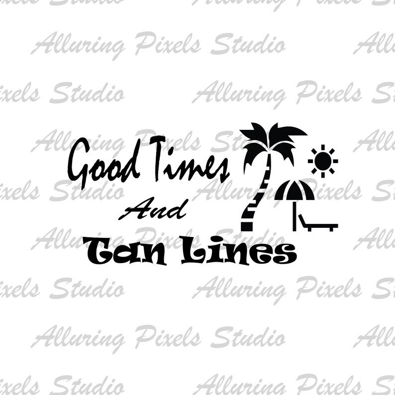 Good Times and Tan Lines Quote Art Beach Vibes Digital Print ...
