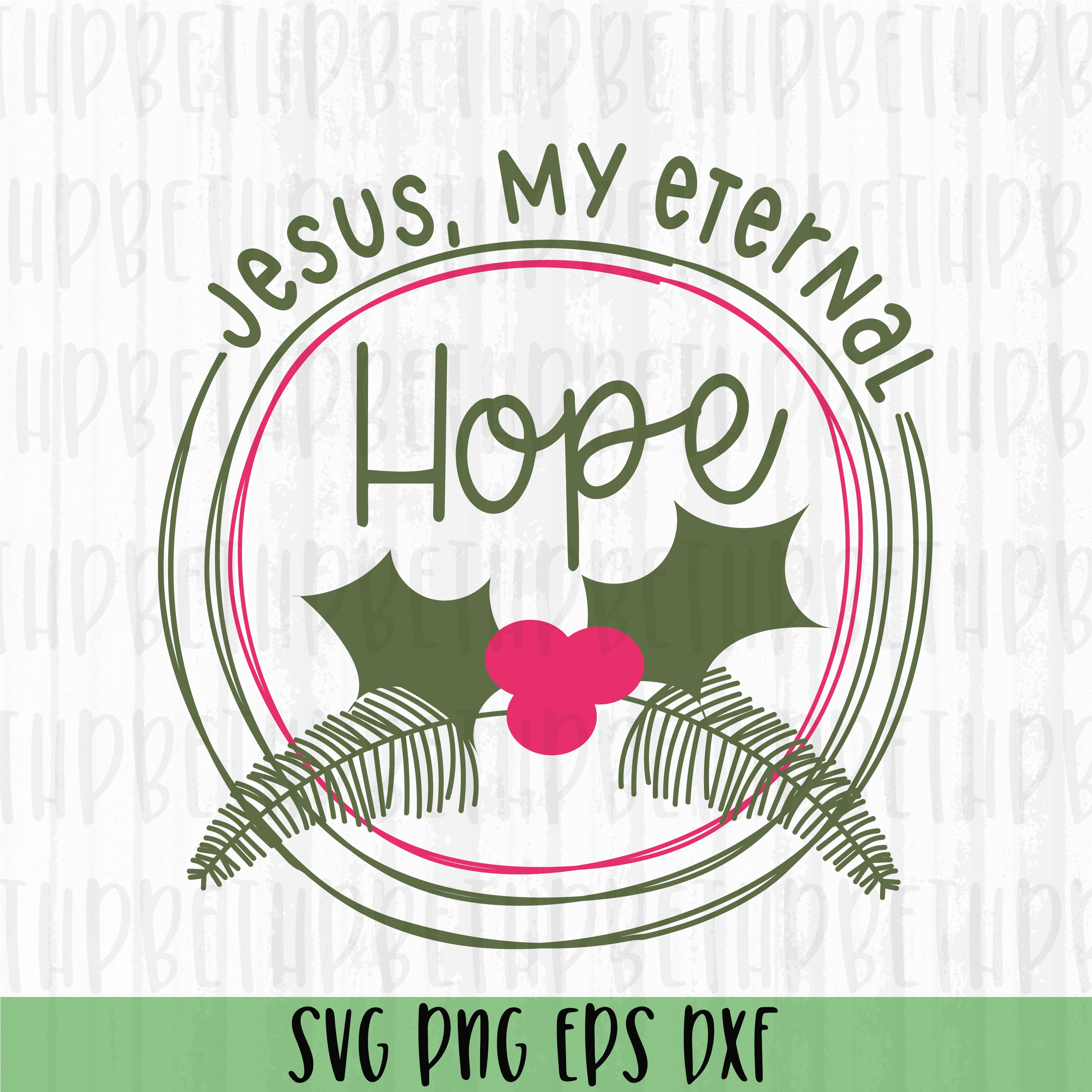 Jesus My Eternal Hope Graphic for Christmas Svg Png Eps Dxf for Tees ...