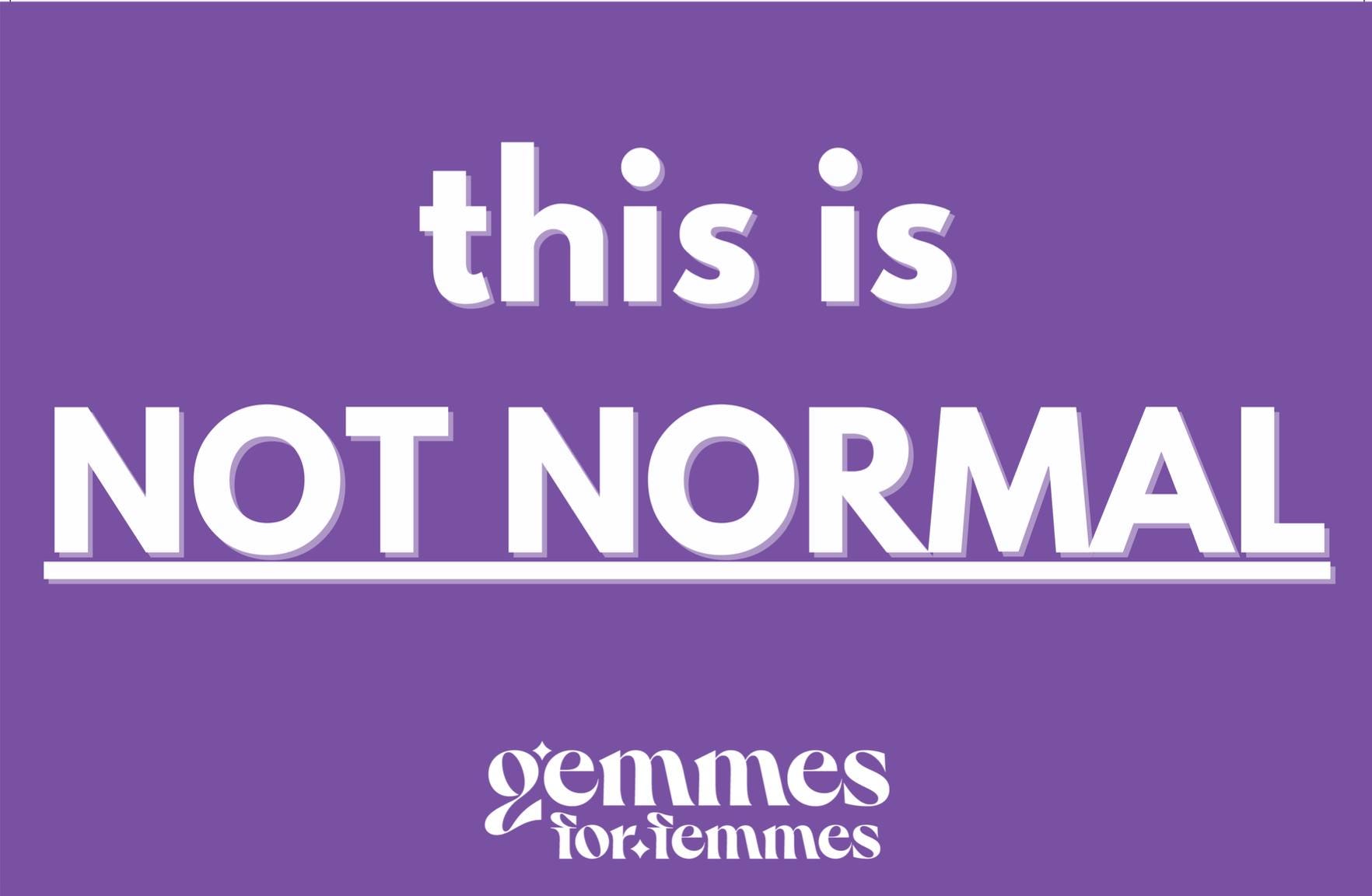 This is NOT NORMAL Window Sign - Smash the Patriarchy - Etsy