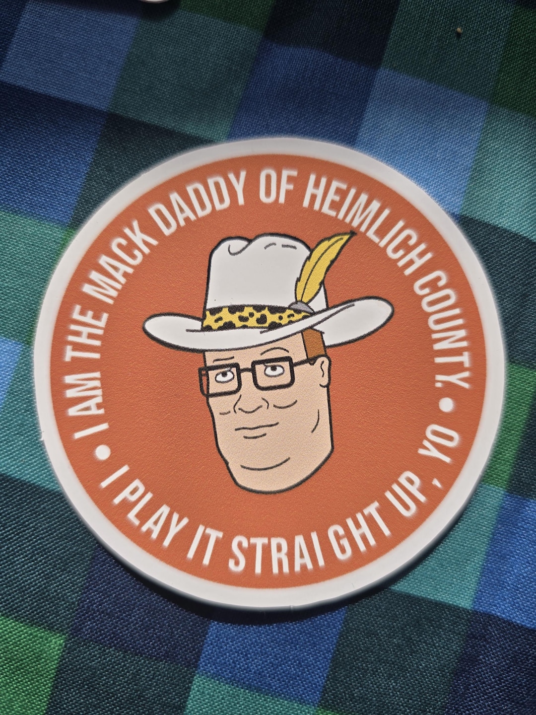 Mack Daddy of Heimlich County Vinyl Sticker Hank Hill King of the Hill ...