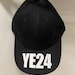 Custom Vinyl Printed Inspired Y E Hat 2024 YE24 Baseball Cap Dad Hat ...