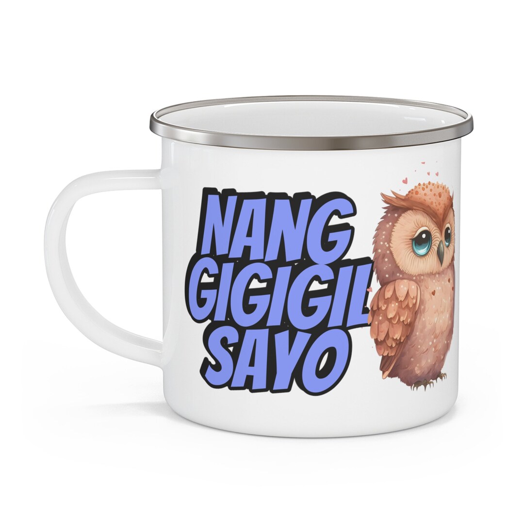 Filipino Camping Mug Pinoy Coffee Mug Owl Custom Enamel Mug Aesthetic ...
