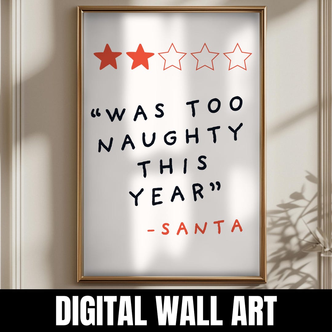 Funny 'too Naughty' Santa Rating Sign, Christmas Wall Art (digital ...