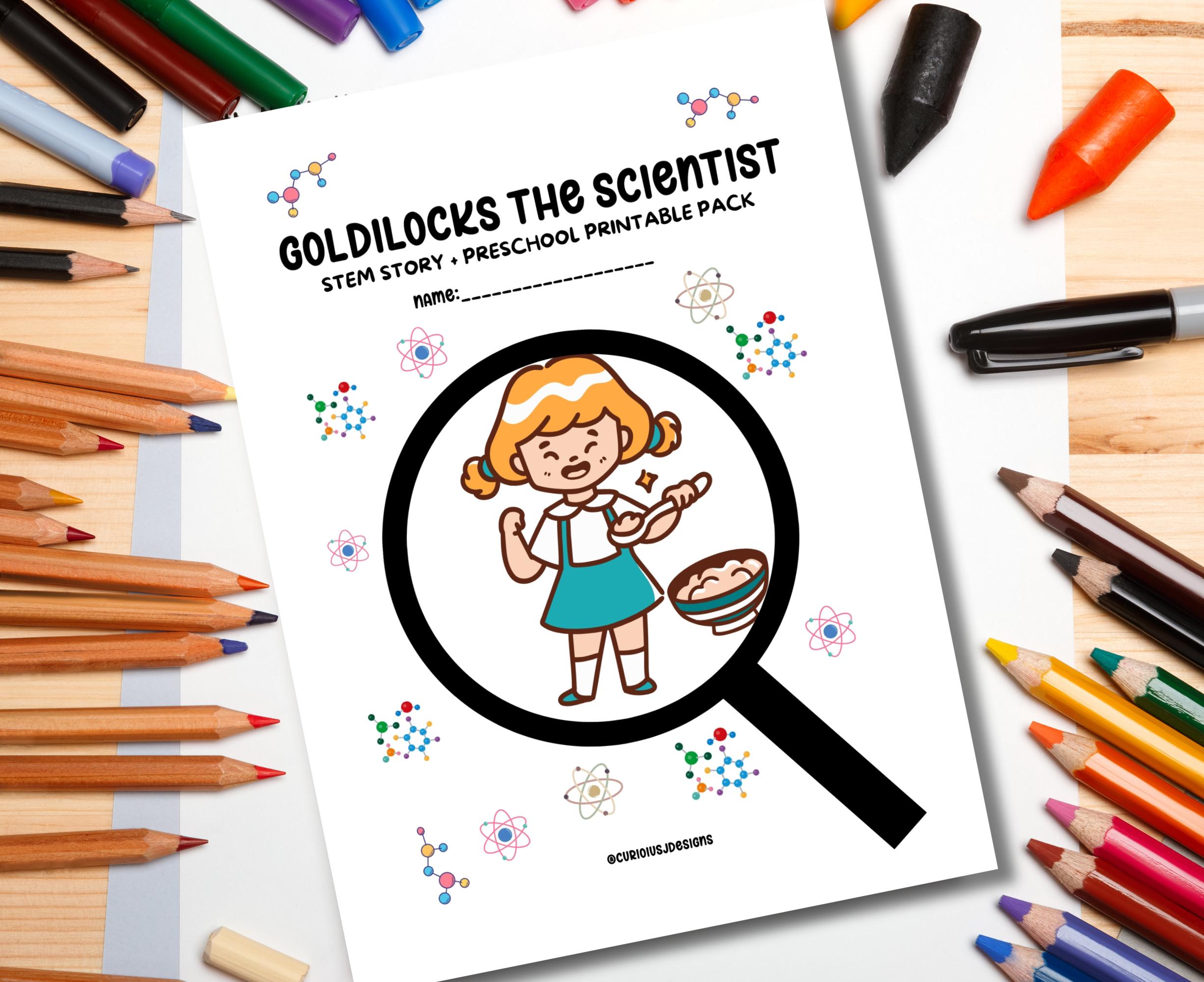 Goldilocks the Scientist Printable | STEM Fairytale Story + Preschool ...