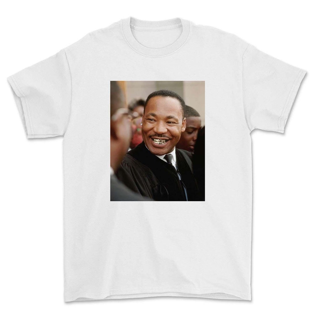 MLK With a Gold Grill T-shirt - Etsy
