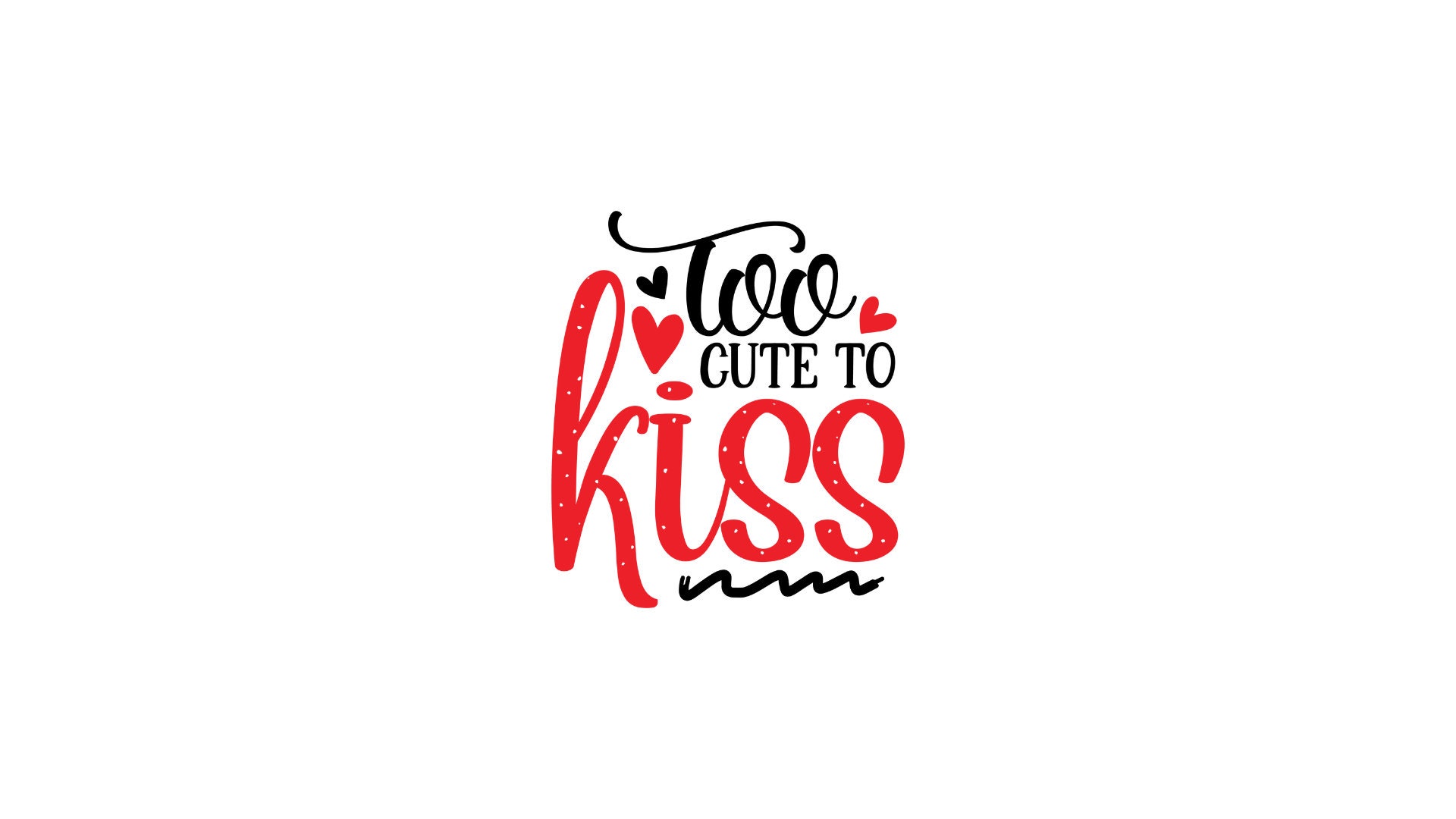Too Cute to Kiss SVG, Valentines Day SVG, Cute Valentines Svg, Cut File ...