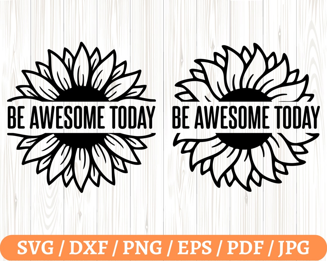 Be Awesome Today SVG Cut File SVG File Sayings SVG Quotes - Etsy