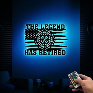 The Legend Has Retired Firefighter Metal Sign With LED Lights ...