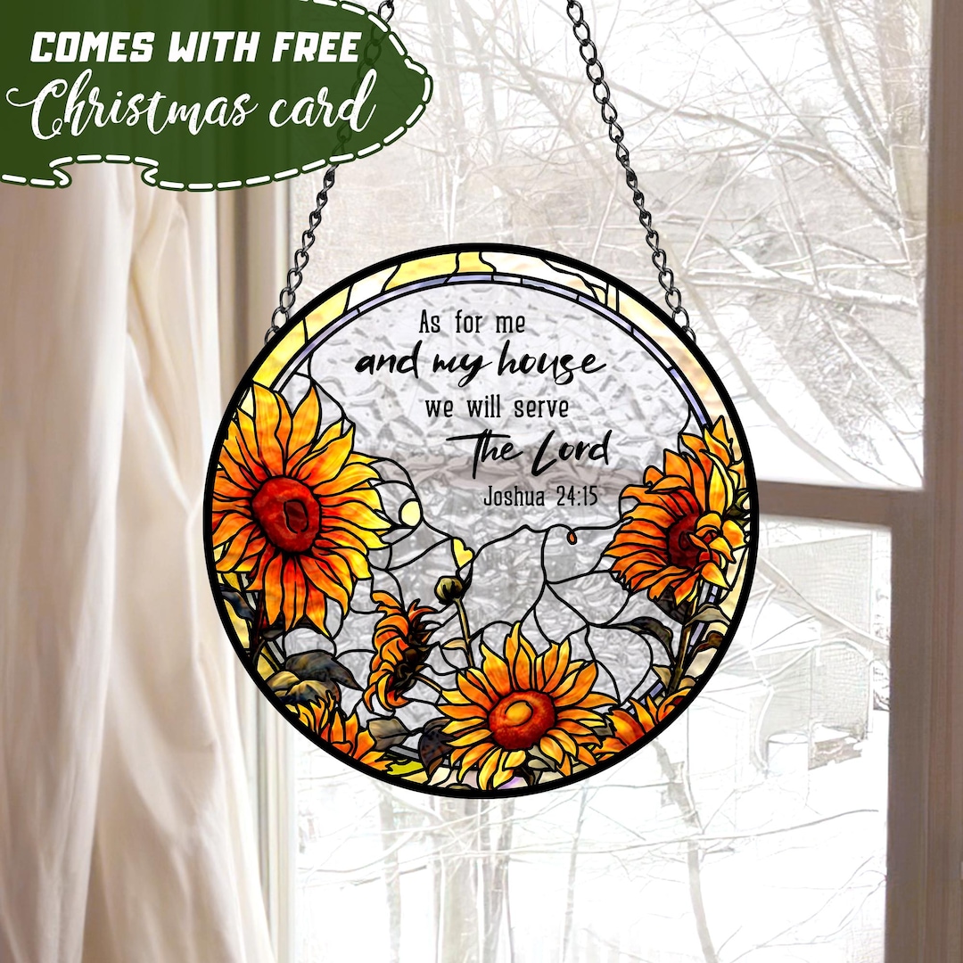 Sunflower Stained Glass Suncatcher, Bible Verse Joshua 24:15 - Etsy