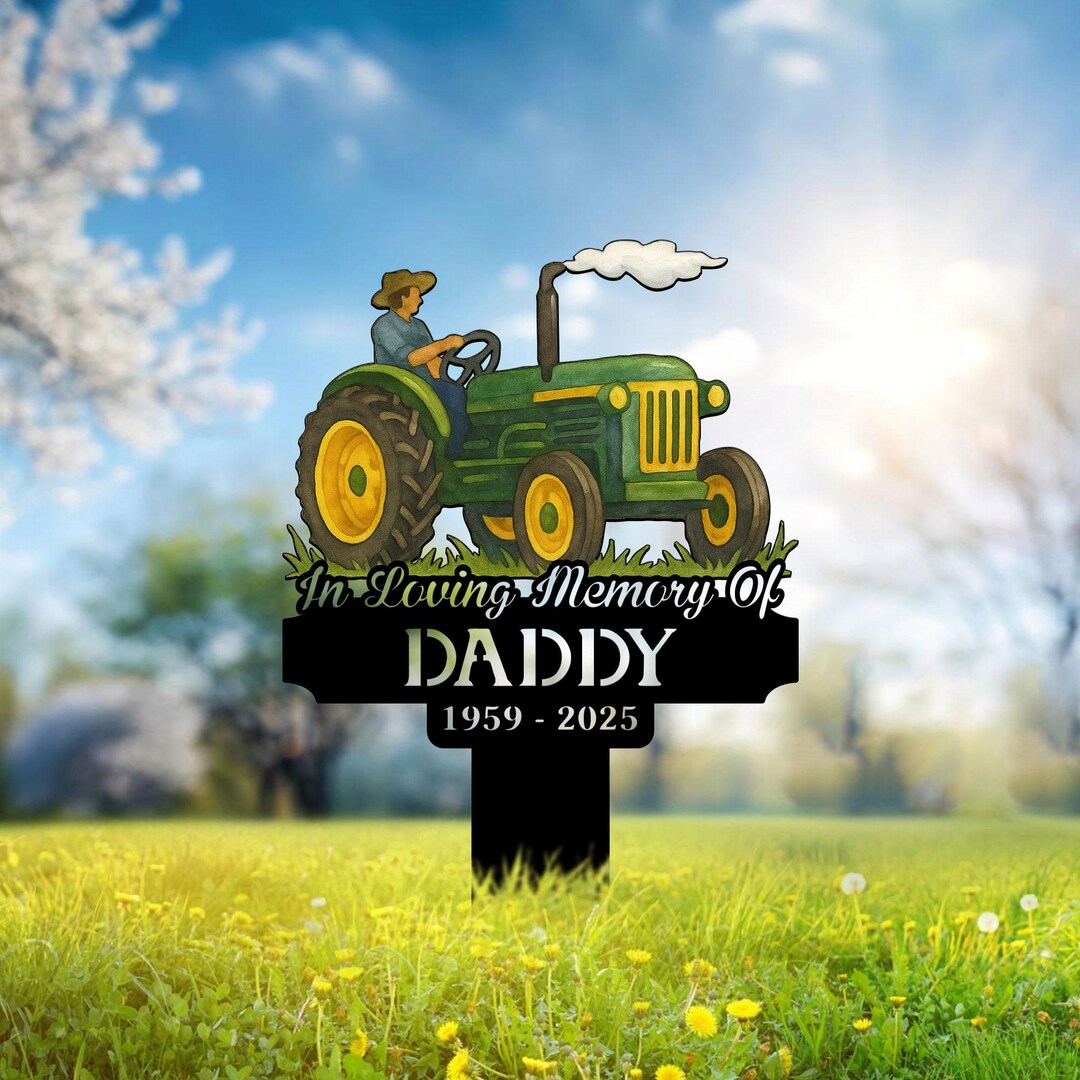 Personalized Tractor Memorial Stake, Farmer Loss, Father's Day Gift - Etsy
