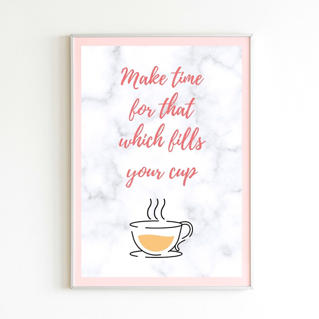 Self Care Quotes, Fill Your Cup, Inspirational Quotes, Kitchen Art ...