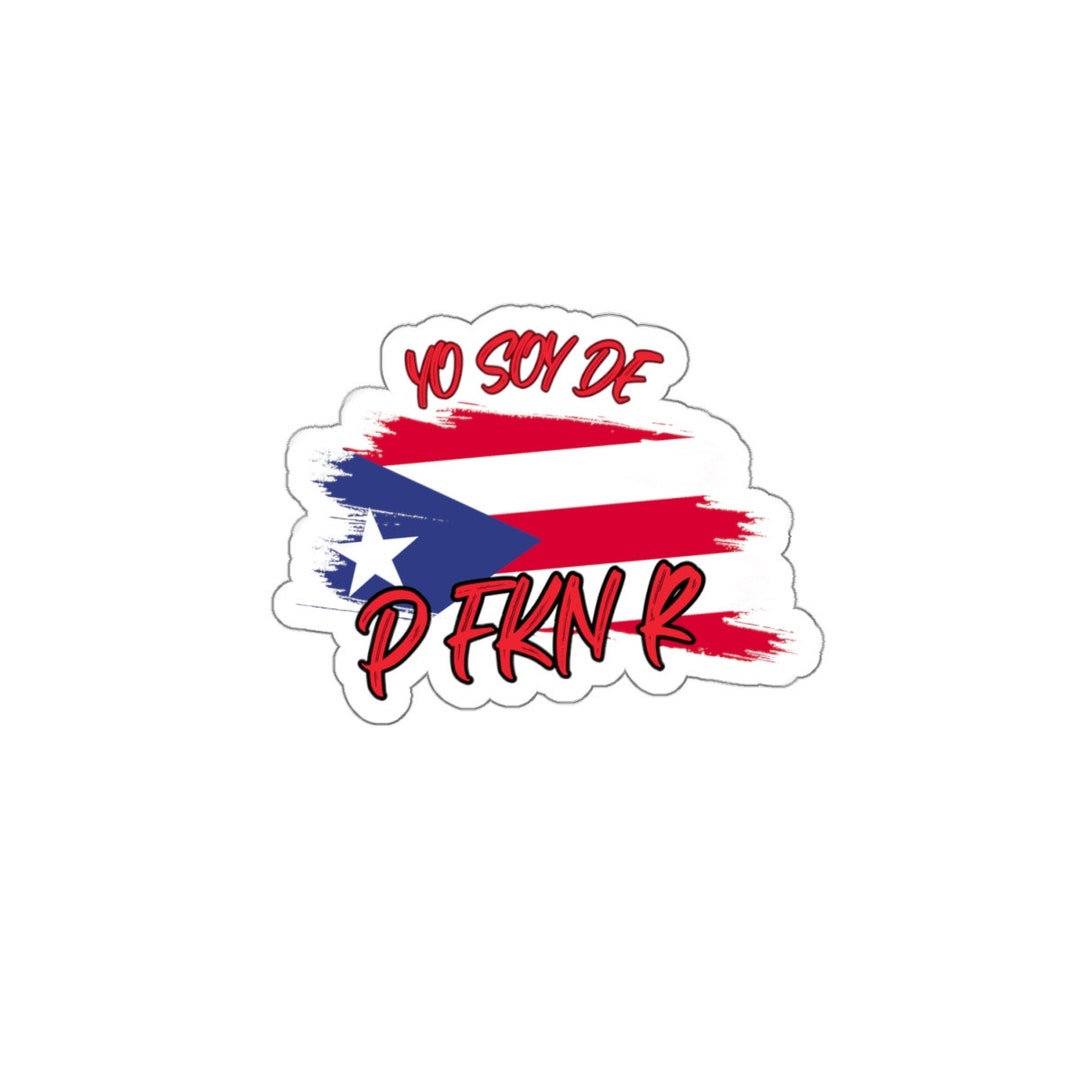 Puerto Rico Sticker, P FKN R, Calcomanias, Kiss-cut Stickers ...