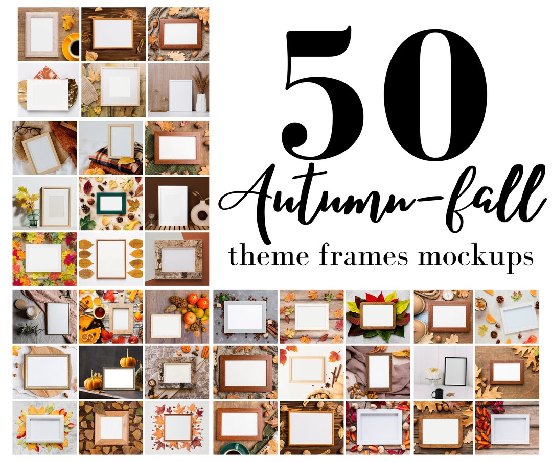 50 Fall Frame Mockups, Frame Mock up Bundle, Styled Autumn Photo ...