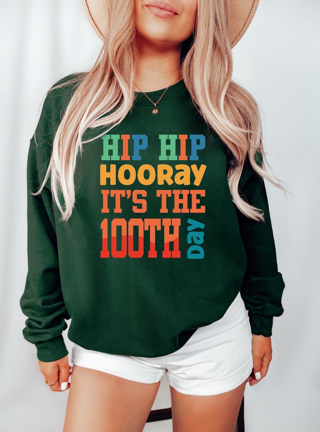 Hip Hip Hooray It's the 100th Day Sweatshirt,funny 100th Day of School ...