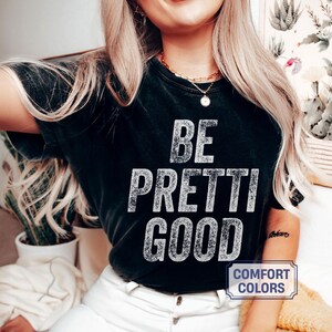 Be Pretti Good Comfort Colors® Shirt | Anti ICE Protest Tee, Social ...