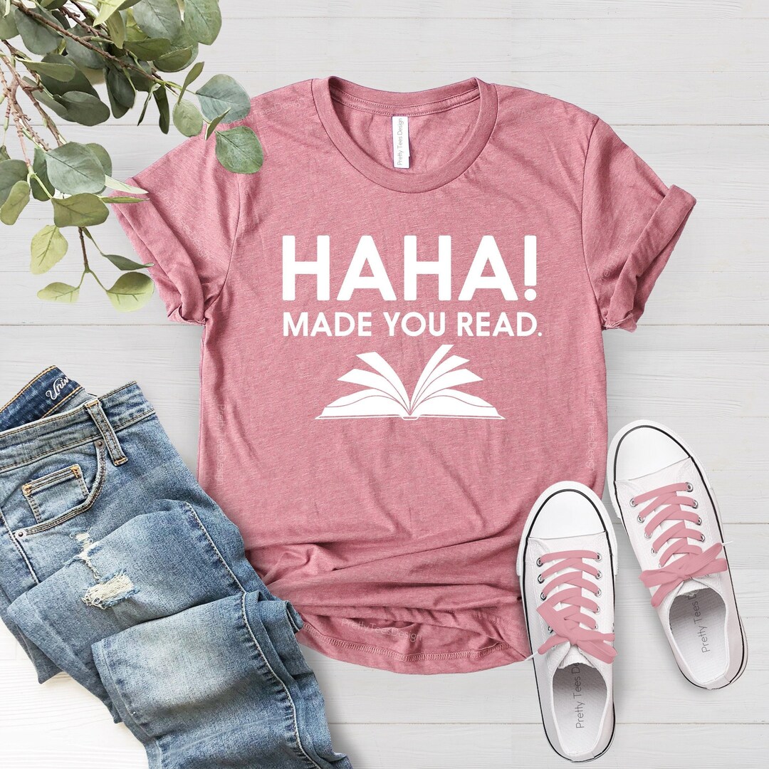 Ha Ha Made You Read Shirt: Funny English Teacher Tee - Etsy