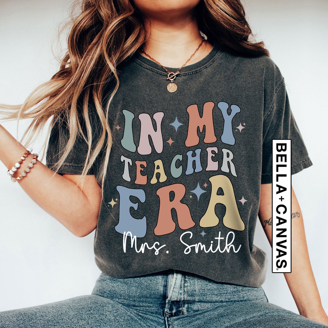 Personalized in My Teacher Era Shirt, Best Teacher Shirt, Custom School ...