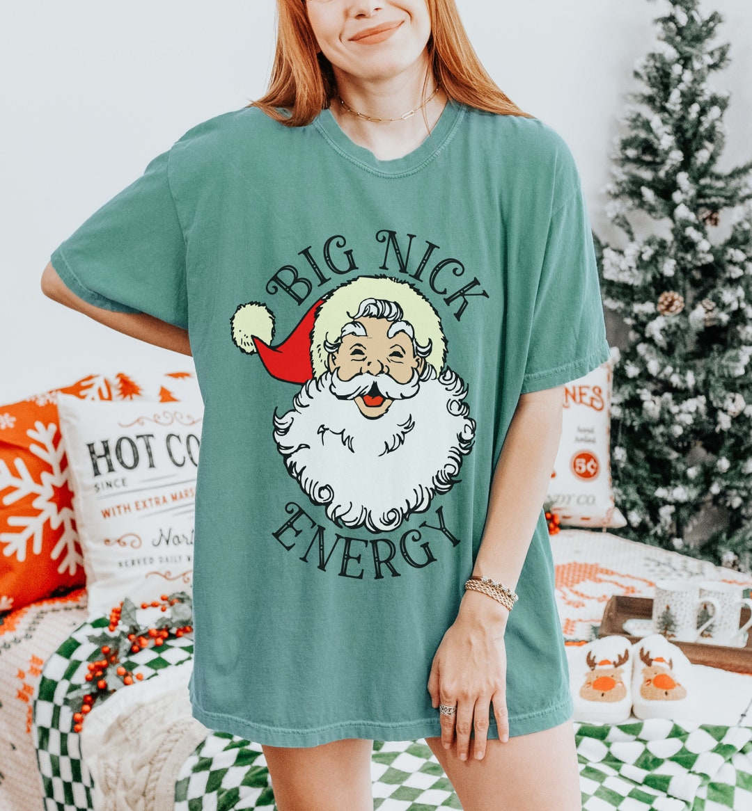 Retro Santa Shirt Big Nick Energy Comfort Colors Tee Santa Claus ...