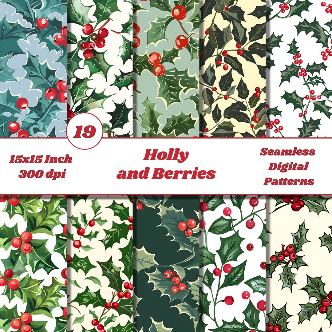 Holly and Berries Digital Seamless Patterns Festive Holiday Backgrounds ...
