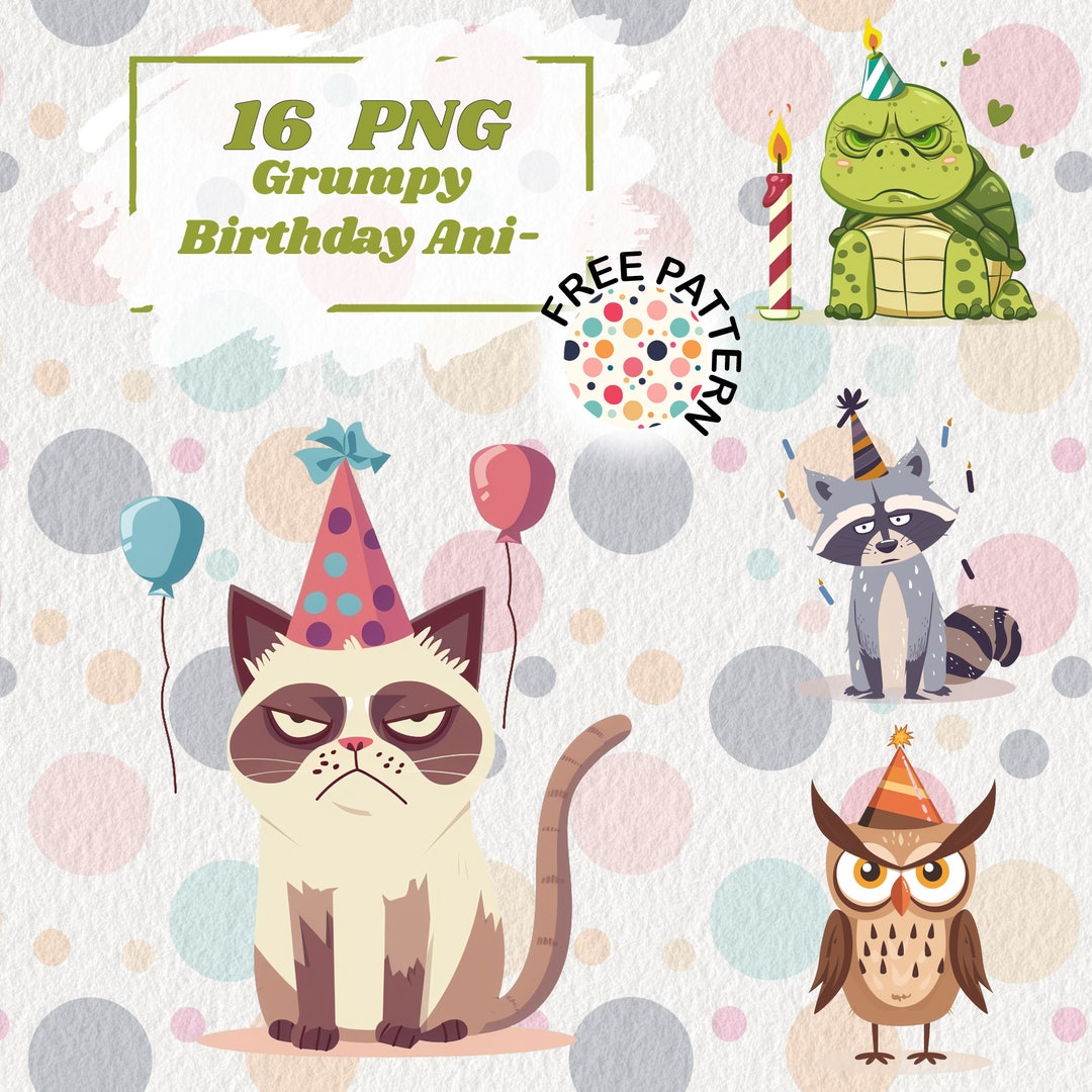 Grumpy Birthday Animals Clipart PNG, Transparent Background, Funny ...