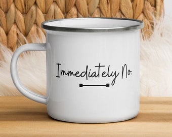 Immediately No Mug - Etsy