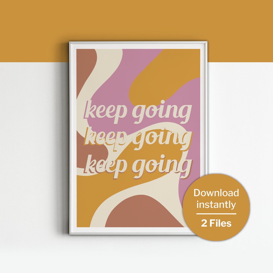 Poster Keep Going, Print at Home, Download - Etsy