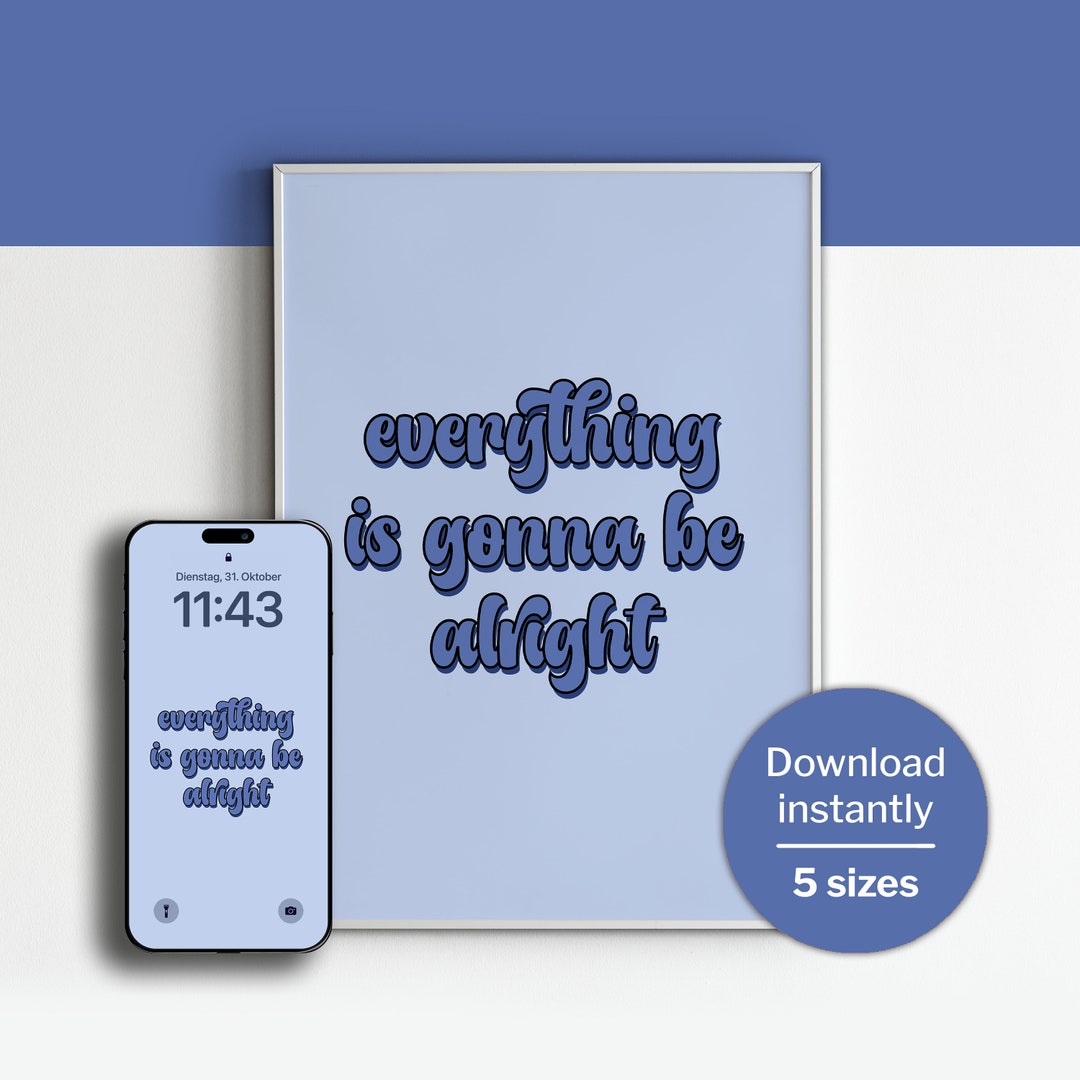 Poster Everything is Gonna Be Alright Quote Poster Digital Download ...