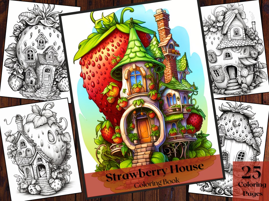 25 Strawberry House Coloring Book|sweetness Strawberry Houses|printable ...