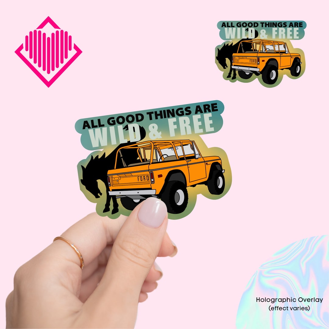 Sticker | Water Resistant Vinyl | Laminated | Holographic | Bronco ...