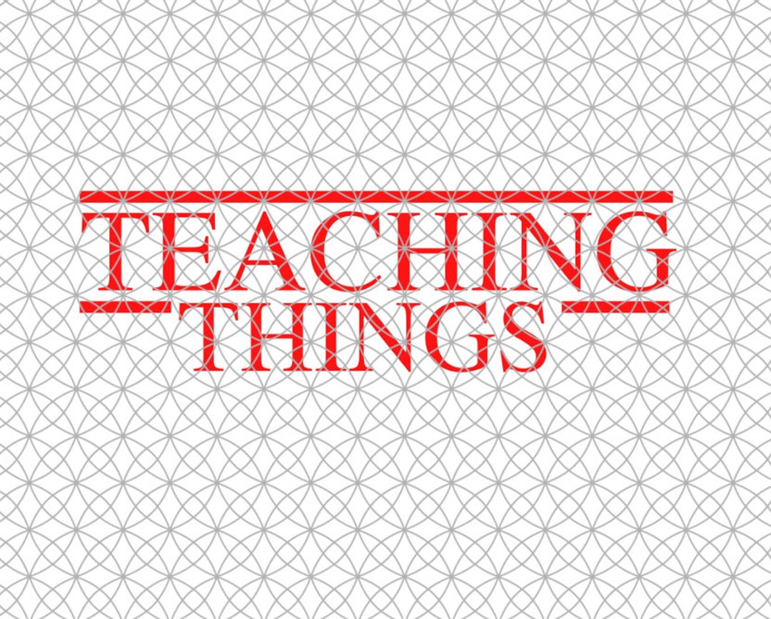 Stranger Things Inspired SVG Teaching Things - Etsy