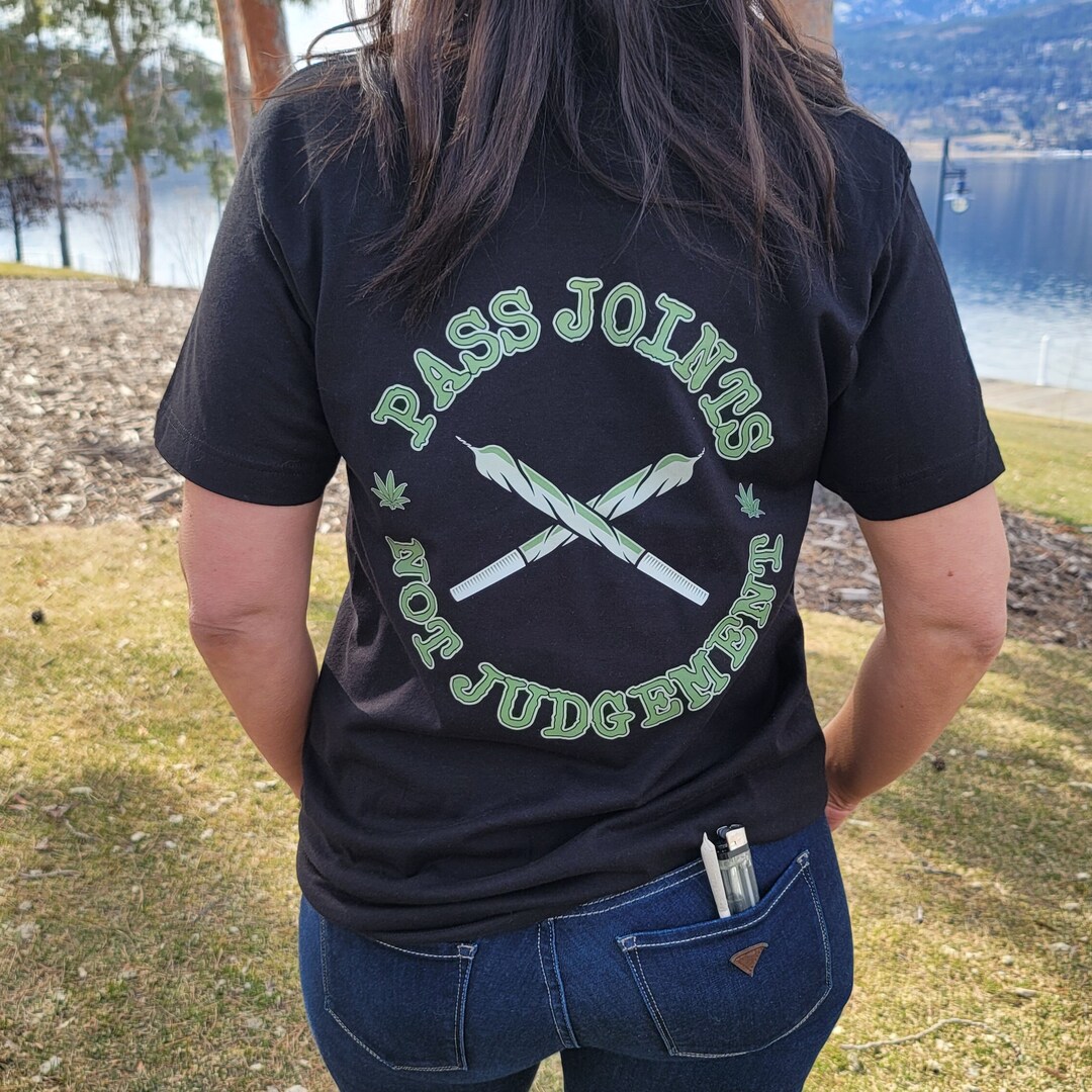 Pass Joints Not Judgement Puff Puff Pass, Cannabis Art,weed Leaf Shirt ...