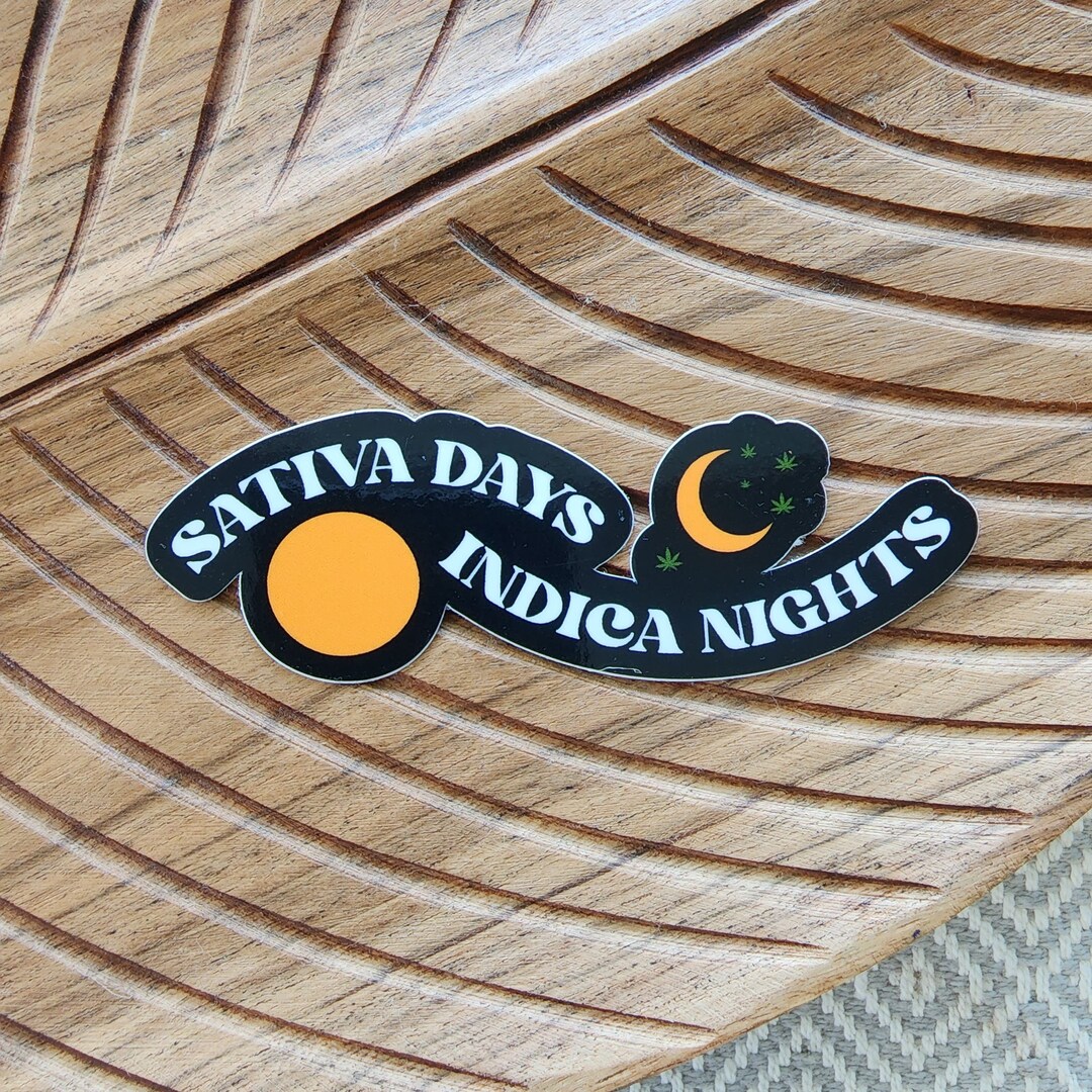 Sativa Days Indica Nights Sticker - Etsy